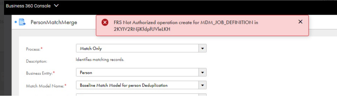 ERROR: "FRS NOT authorized operation create for MDM_JOB_DEFINITION in 2KYIV2RNjiKfdpfUVleLKH ...