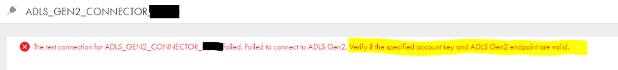 ERROR: "Failed to connect to ADLS Gen2. Verify if the specified account ...